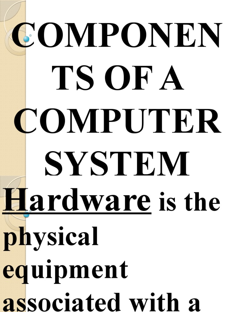 Unit4 - Components of A Computer System | PDF | Image Scanner | Printer (Computing)