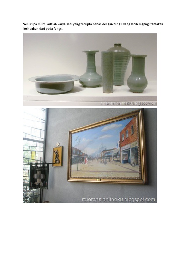 Seni Rupa Murni Adalah Karya Seni Yang Tercipta Bebas Dengan Fungsi ...