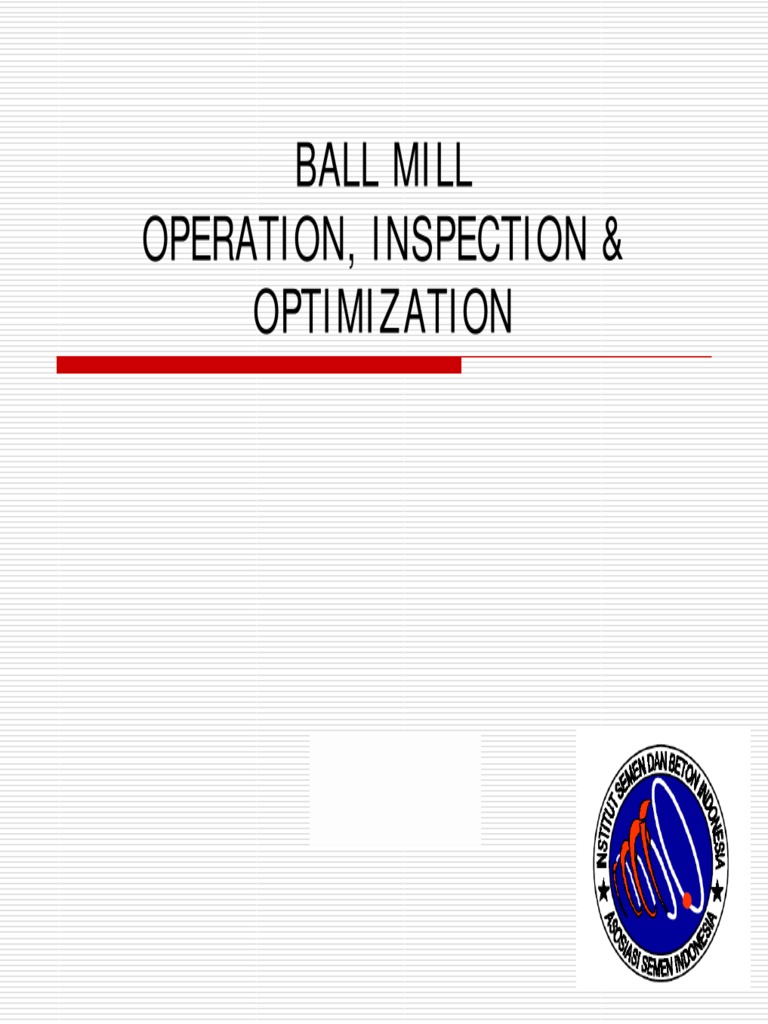 Ball Mill - Operation, Inspection & Optimization | PDF | Mill (Grinding ...