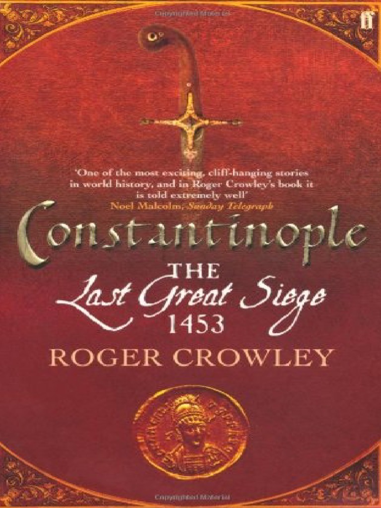 Constantinople The Last Great Siege 1453 Roger Crowley | PDF ...