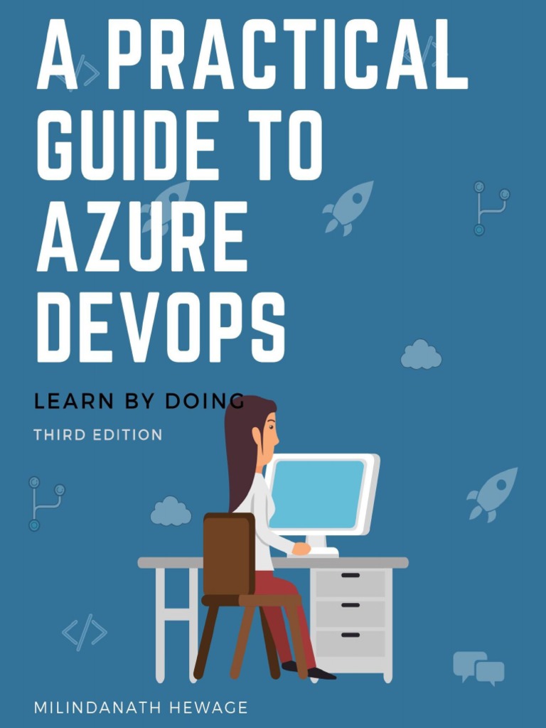 A Practical Guide To Azure Devops Learn By Doing Pdf Scrum Software Development Software