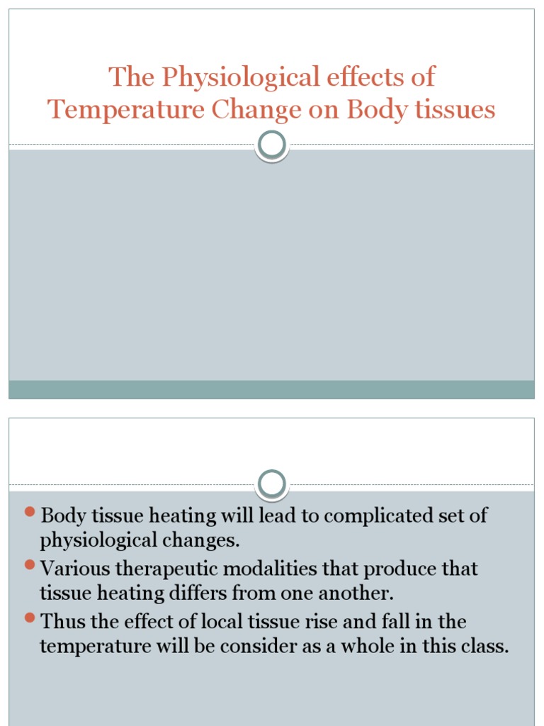 The Physiological Effects of Temperature Change On The Body Tissues ...