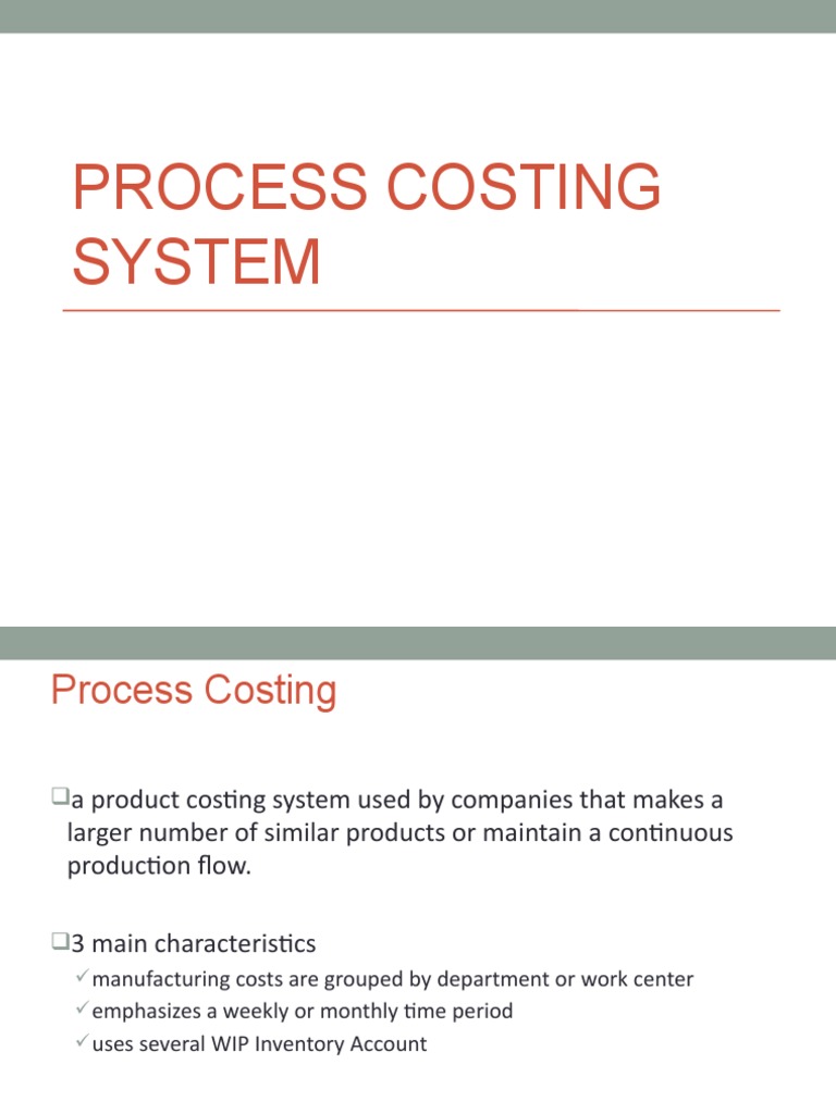 Overview of Process Costing Systems | PDF