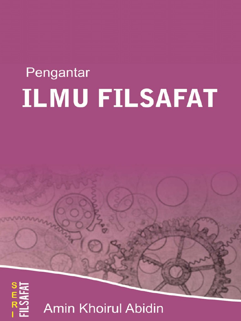 Pengantar Ilmu Filsafat by Amin Khoirul Abidin | PDF