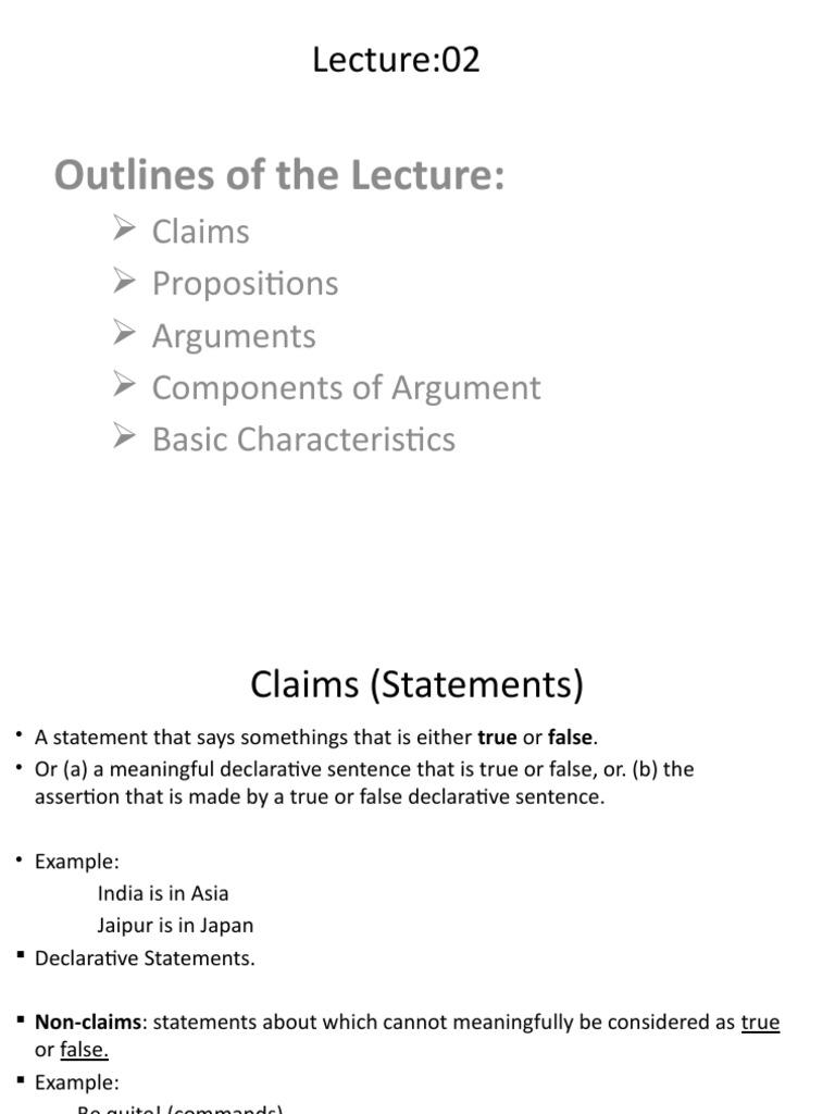 Outlines of The Lecture:: Claims Propositions Arguments Components of ...