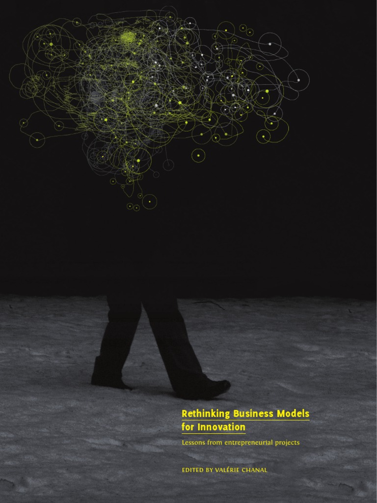 Rethinking Business Model For Innovation Pdf Business Model