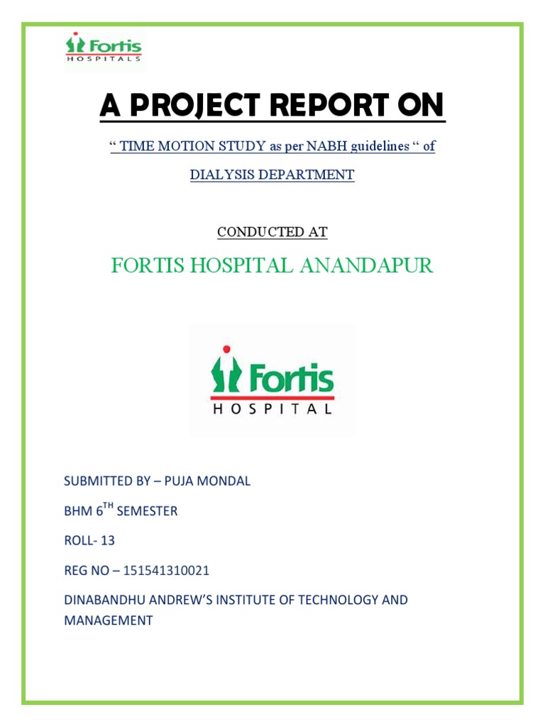 A Project Report On: Fortis Hospital Anandapur | PDF | Dialysis ...