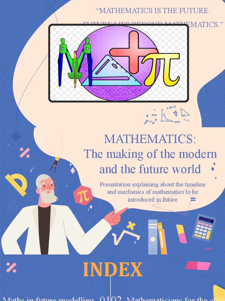 Mathematics Is The Future. Future Lies Beyond Mathematics. | Download ...