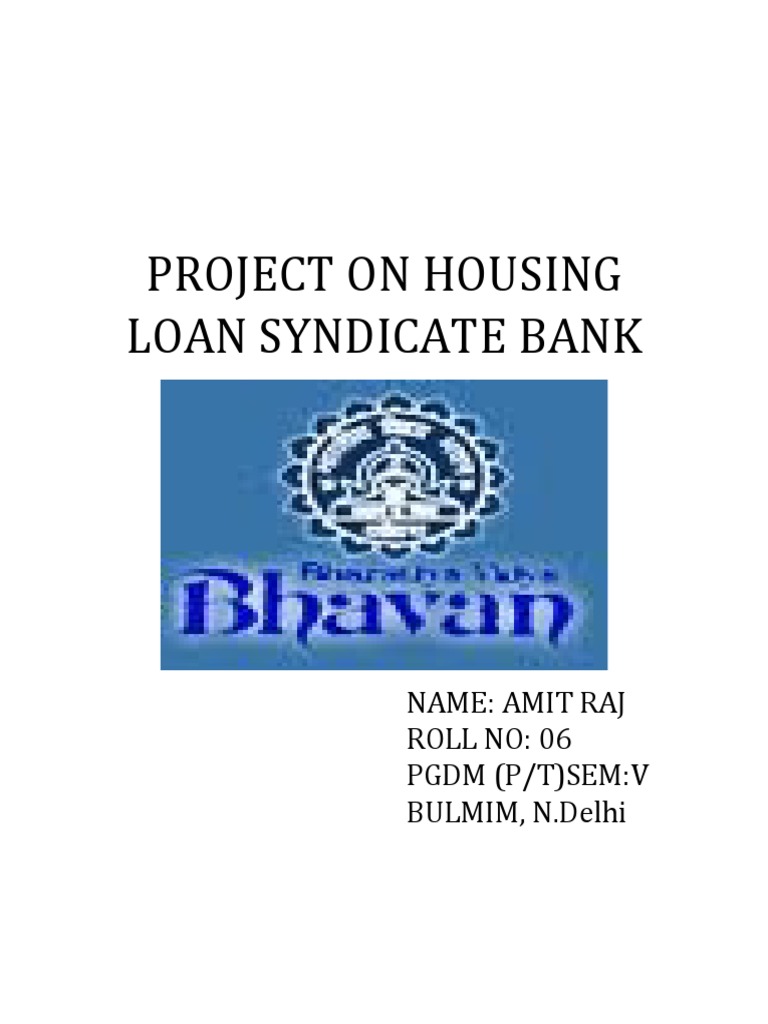 Housing Loan Project - Syndicate Bank | PDF