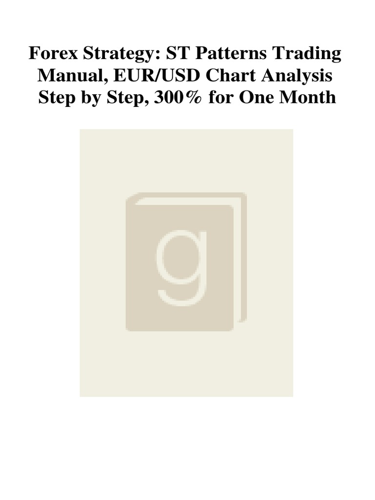 Forex Strategy: ST Patterns Trading Manual, EUR/USD Chart Analysis Step ...