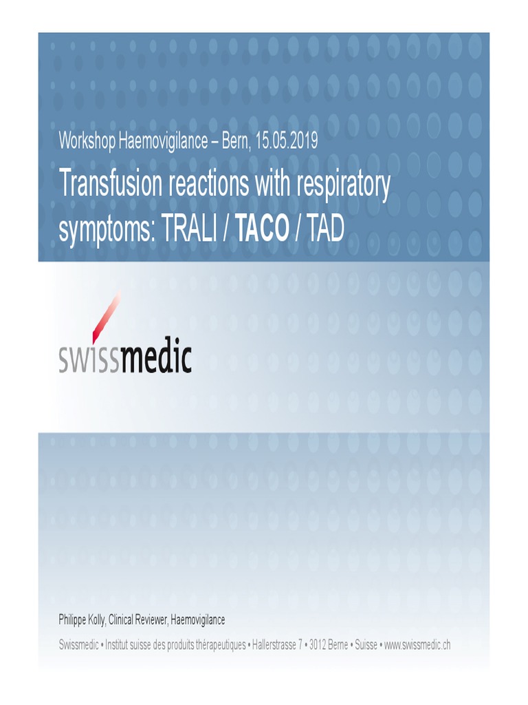 Transfusion Reactions With Respiratory Symptoms: TRALI / TACO / TAD ...