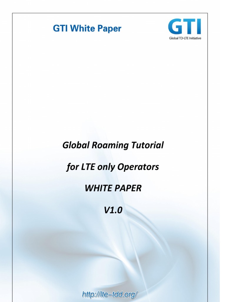 Global Roaming Tutorial For LTE Only Operators White Paper V1.0 | PDF ...
