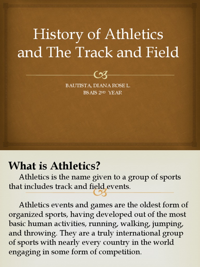 History of Athletics and The Track & Field | PDF | Track And Field ...