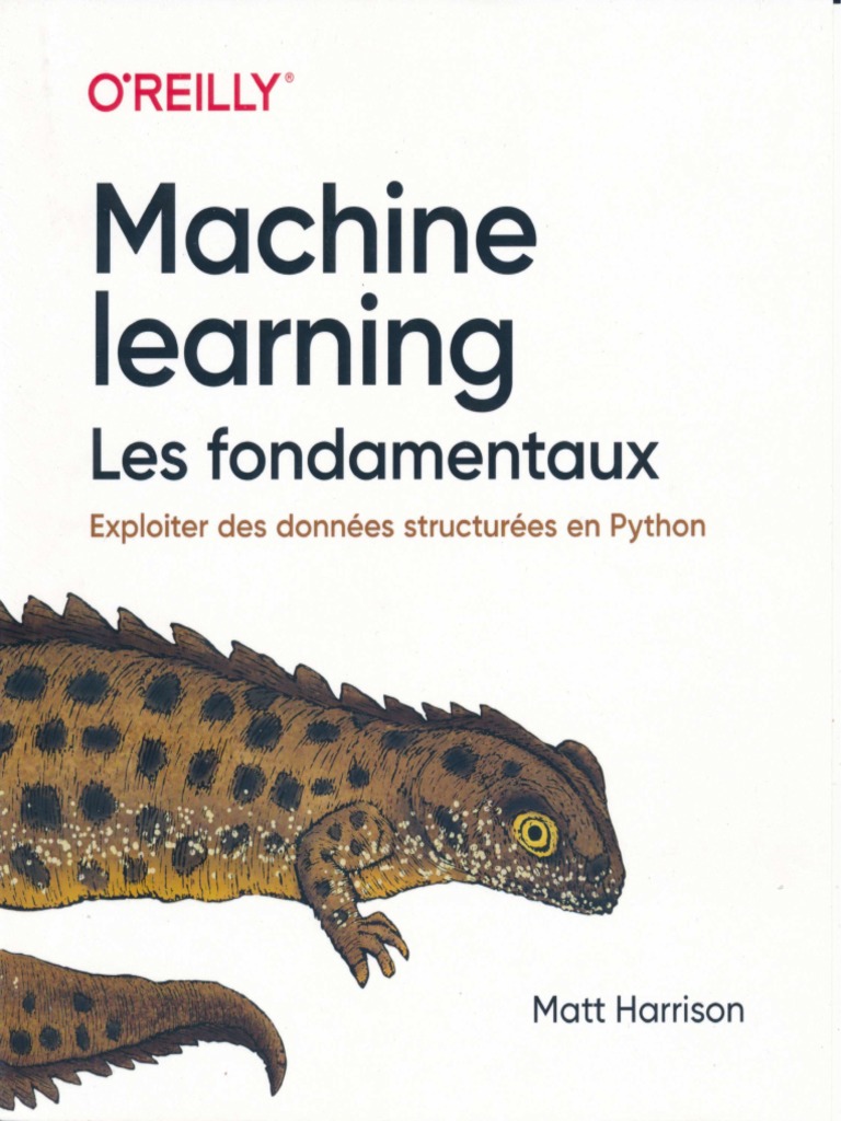 Oreilly Machine Learning Les Fondamentaux..... Wawacity - Vip | PDF