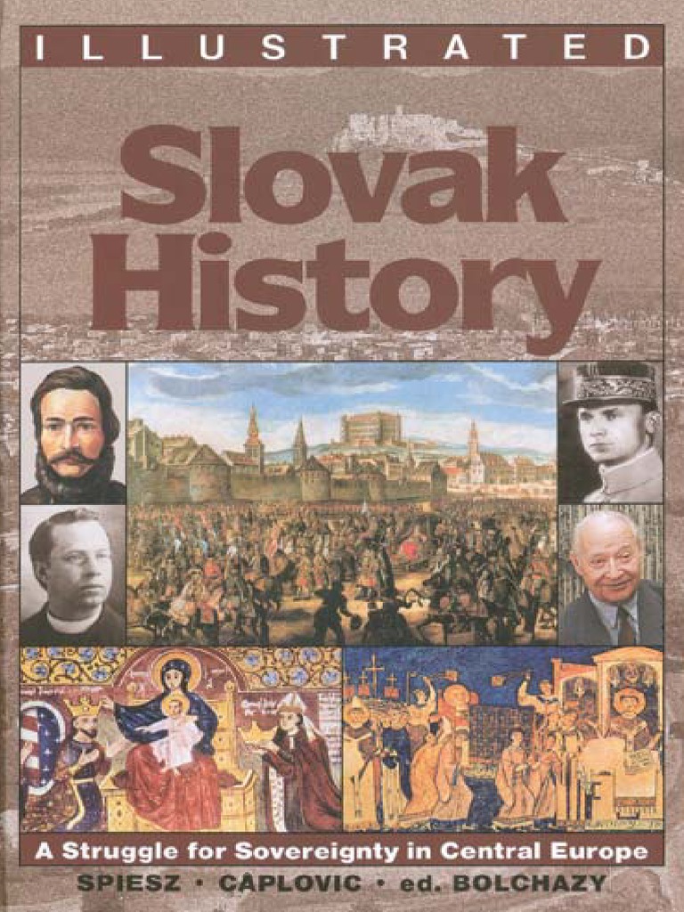 Sb-Illustrated Slovak History. A Struggle For Sovereignty in Central ...