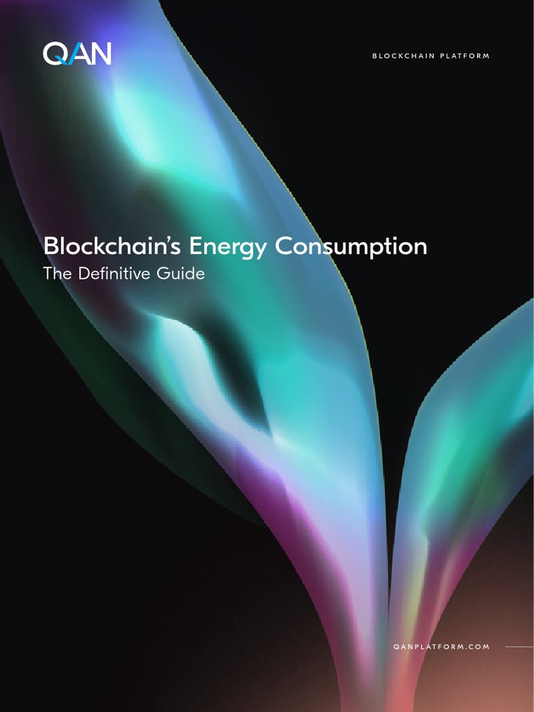 Blockchain's Energy Consumption: The Definitive Guide | PDF ...