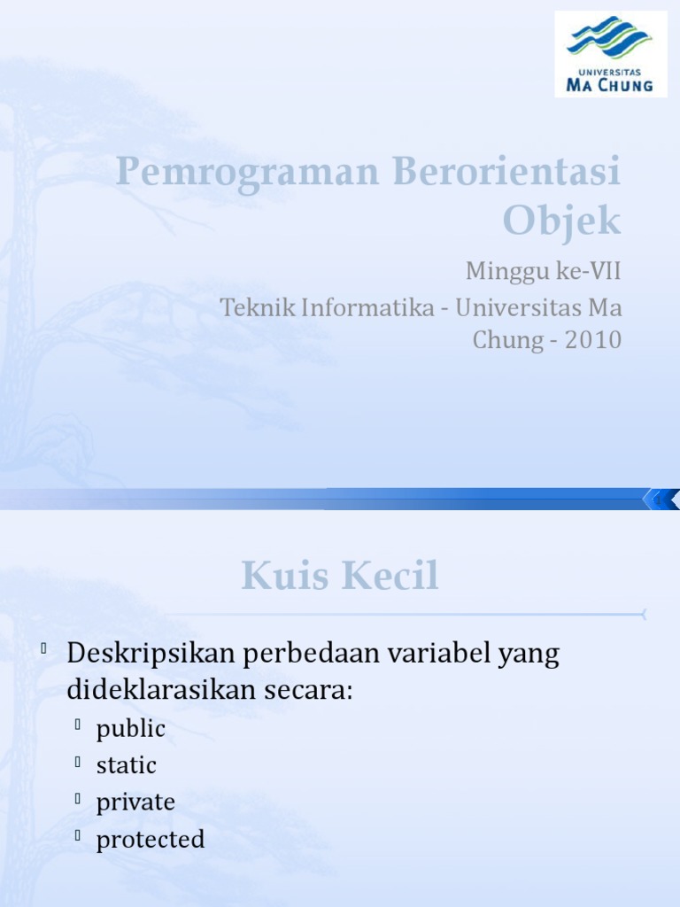 Pemrograman Berorientasi Objek: Minggu ke-VII Teknik Informatika ...