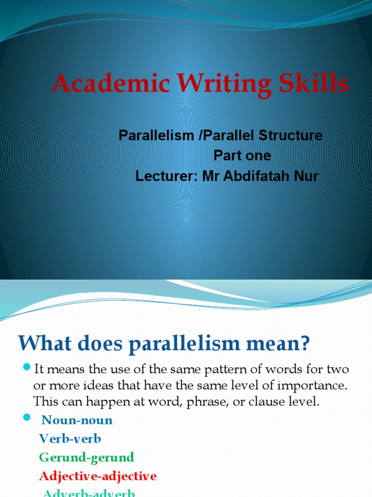 Academic Writing Skills: Parallelism /parallel Structure Part One ...