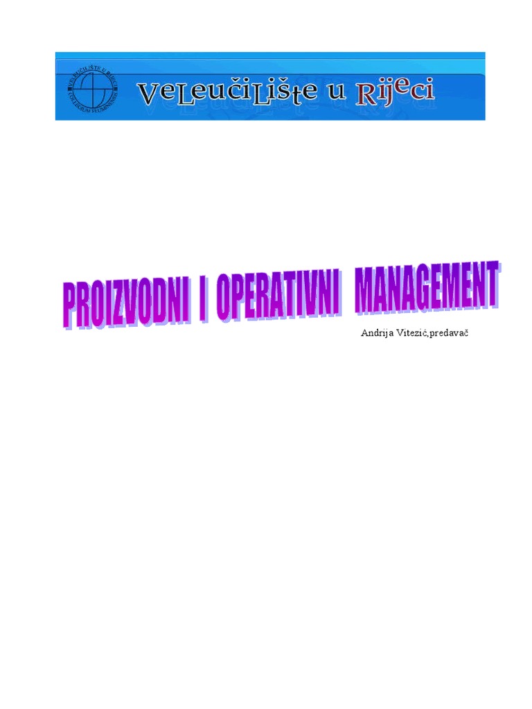 PROIZVODNI I OPERATIVNI MENADZMENT - SKRIPTA VERZIJA 2 - Seminarski, Diplomski, Matursk | PDF