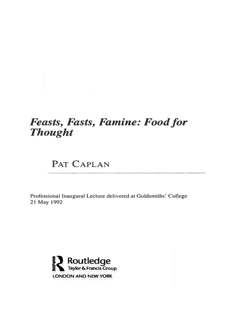 Feasts, Fasts, Famine: Food/or Thought: Pat Caplan | PDF | Famine ...