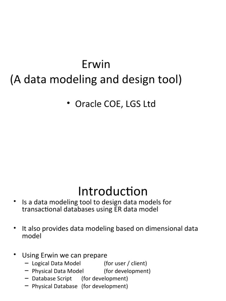 Erwin (A Data Modeling and Design Tool) : - Oracle COE, LGS LTD | PDF ...