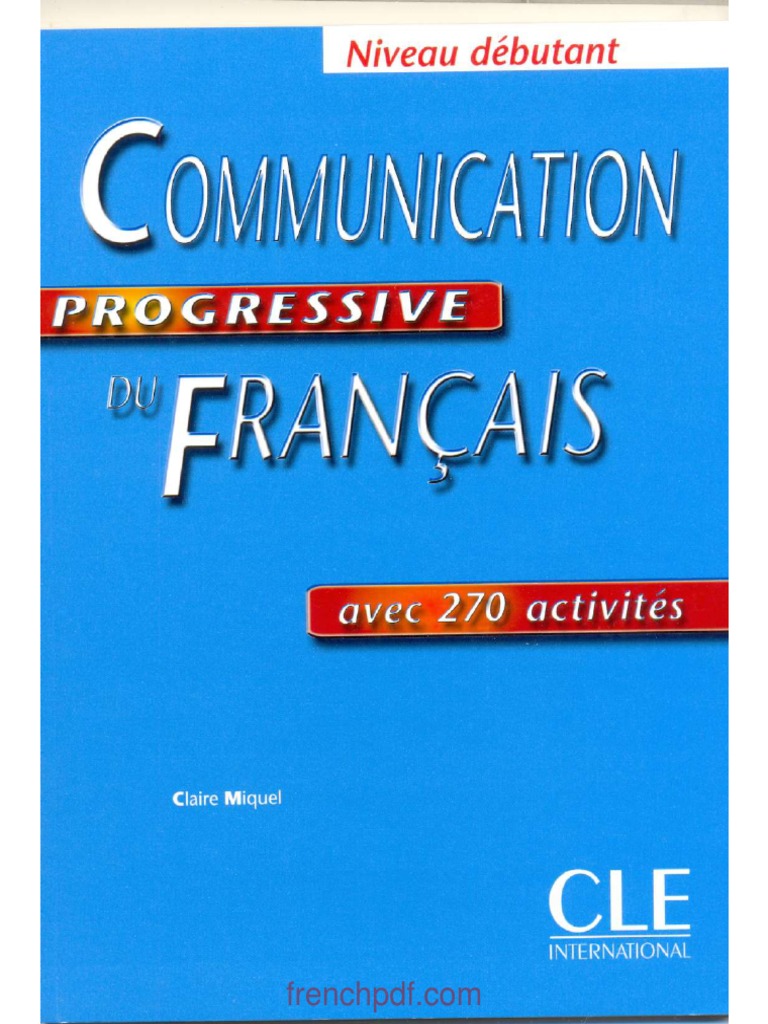 Livre Communication Progressive Du Francais Niveau Débutant ...