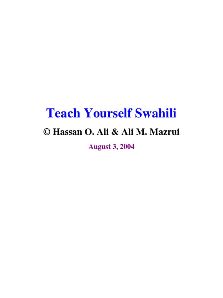 Teach Yourself Swahili: © Hassan O. Ali & Ali M. Mazrui | PDF | Verb ...