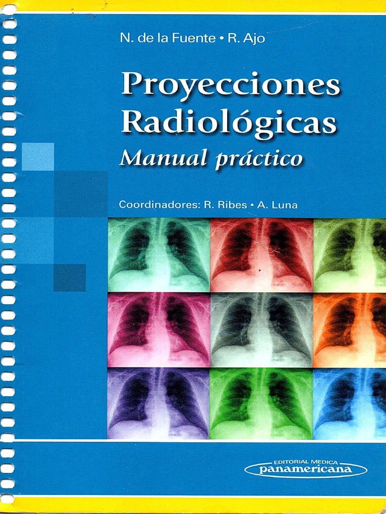 Proyecciones Radiológicas (Manual Práctico) | PDF