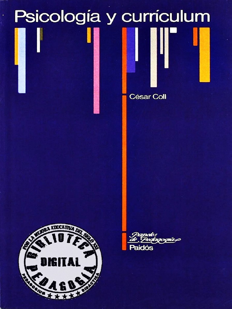 Coll, César-PSICOLOGÍA Y CURRÍCULUM | PDF | Bibliotecas | Servicio de redes sociales