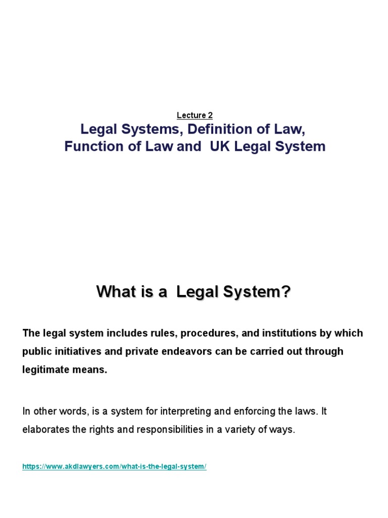 Lecture 2 - The Legal Systems, Definition of Law, Function of Law and ...