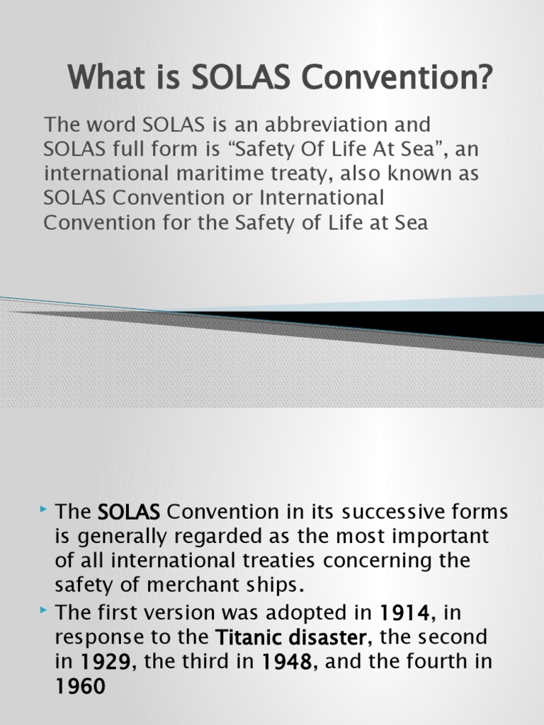 What Is SOLAS Convention | PDF | Ships | Shipping