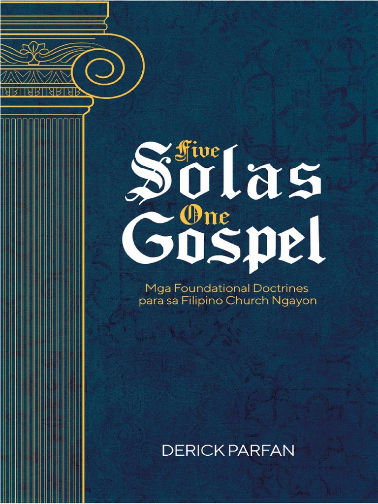 Five Solas, One Gospel - Derick Parfan | PDF