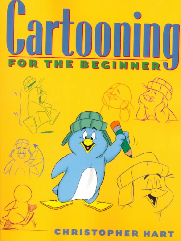 Cartooning For The Beginner By Christopher Hart Pdf