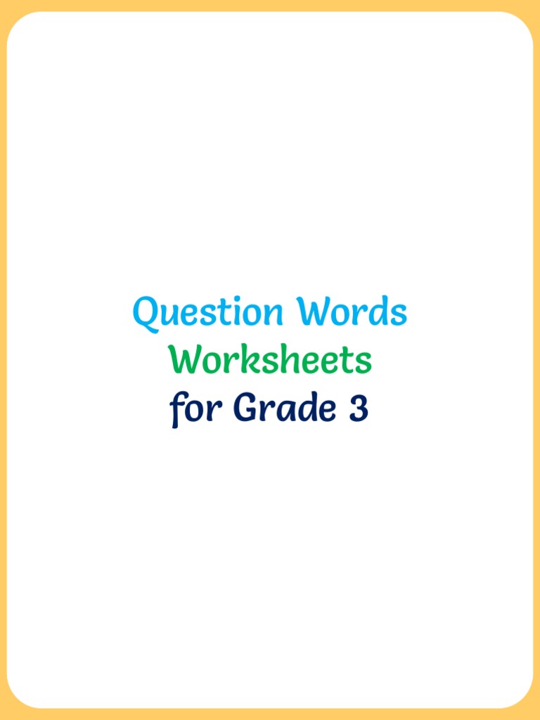 Grade 3 Question Words Worksheet | PDF
