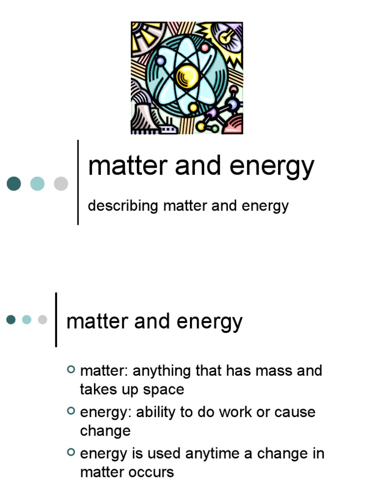 Matter and Energy | PDF | Chemical Substances | Matter