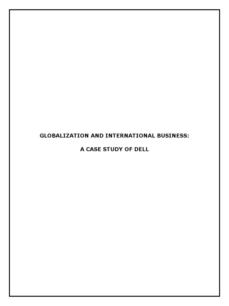 Globalization and International Business: A Case Study of Dell | PDF ...