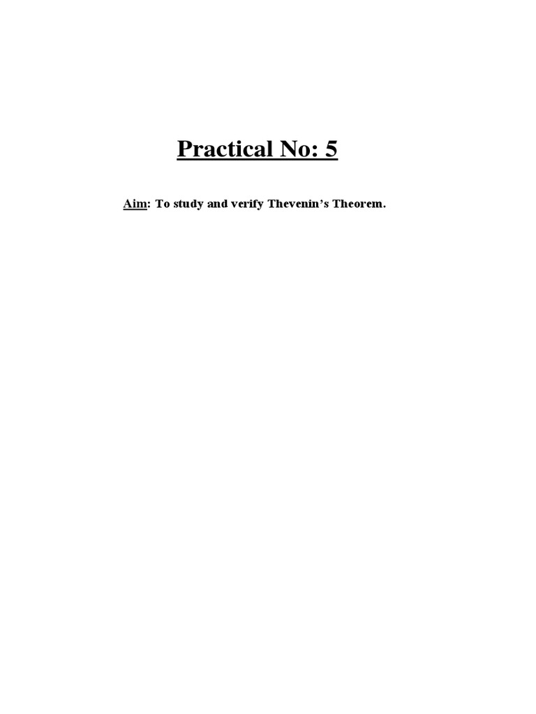 Practical No: 5: Aim: To Study and Verify Thevenin's Theorem | Download Free PDF | Electrical ...