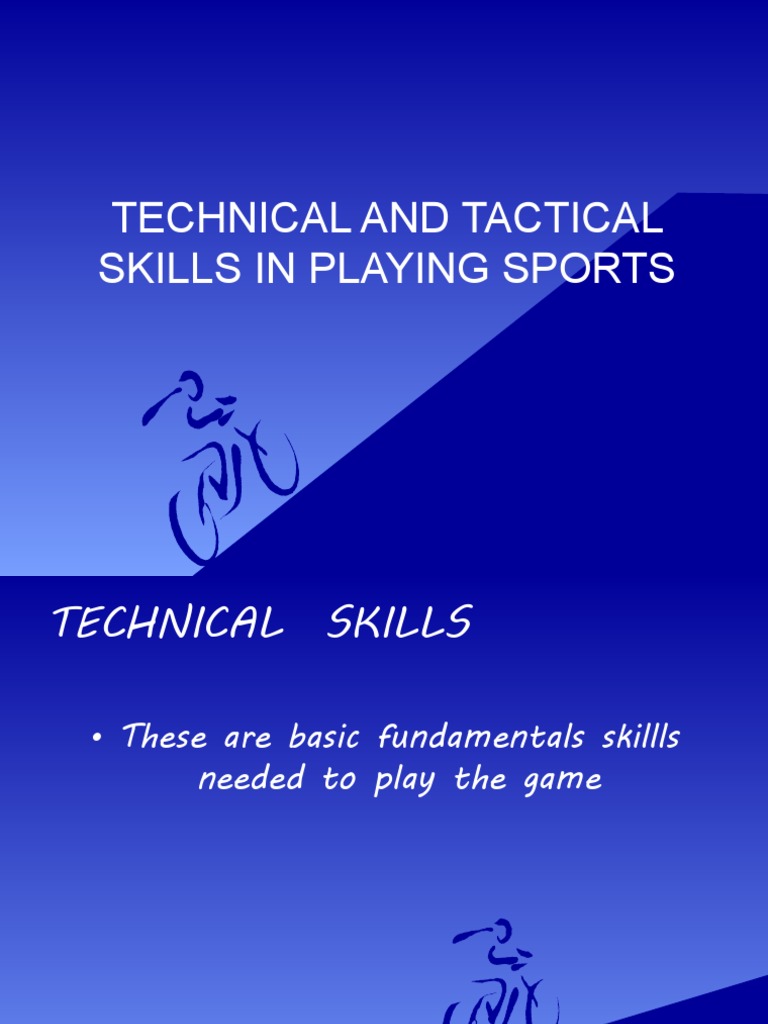 Technical and Tactical Skills in Playing Sports | PDF | Physical ...