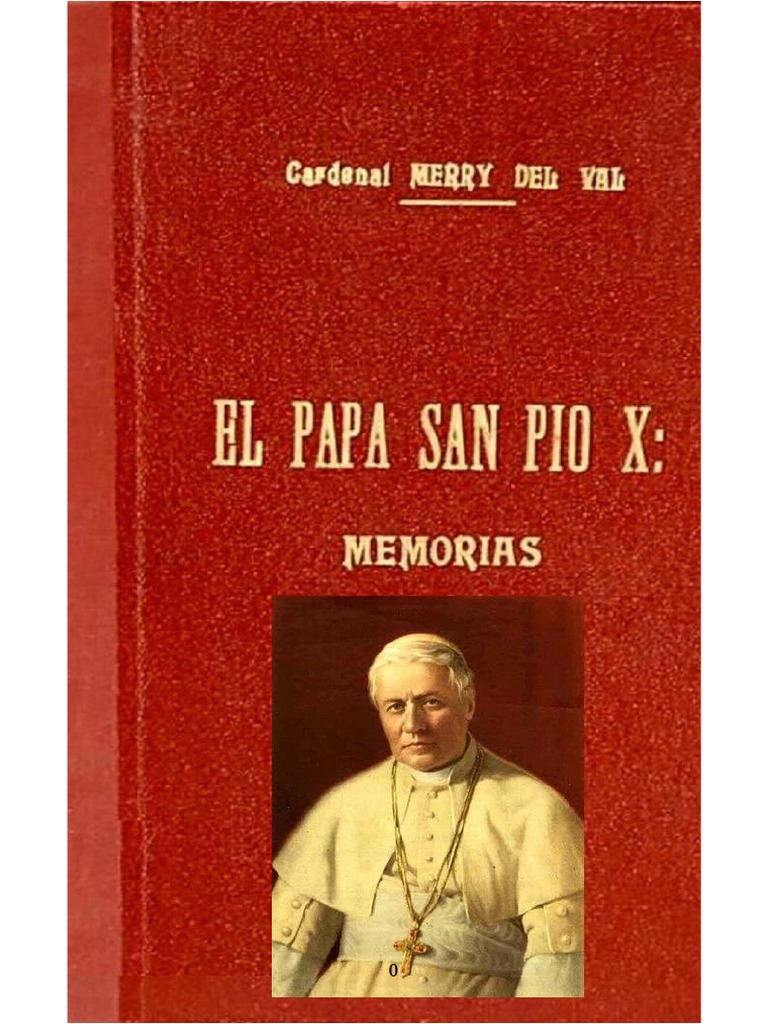 Cardenal Merry Del Val - El Papa San Pío X Memorias | PDF | Papa | Santo