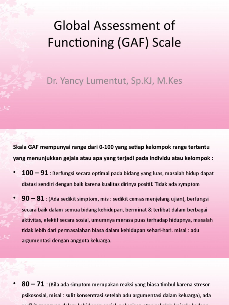 Global Assessment of Functioning (GAF) Scale: Dr. Yancy Lumentut, SP ...