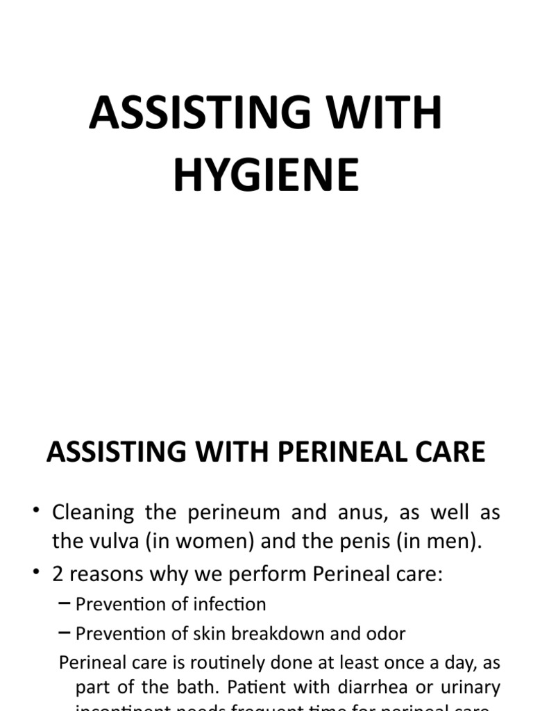 Assisting With Hygiene - Perineal Washing | PDF