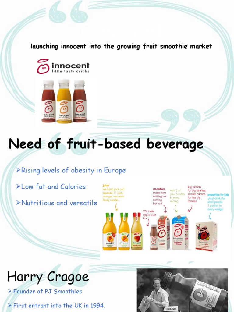 Innocent: Launching Innocent Into The Growing Fruit Smoothie Market ...