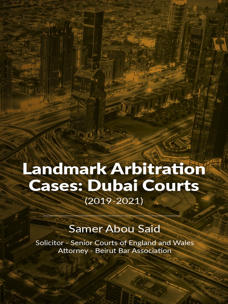 Landmark Arbitration Cases: Dubai Courts: Samer Abou Said | PDF | Arbitration | Lawsuit
