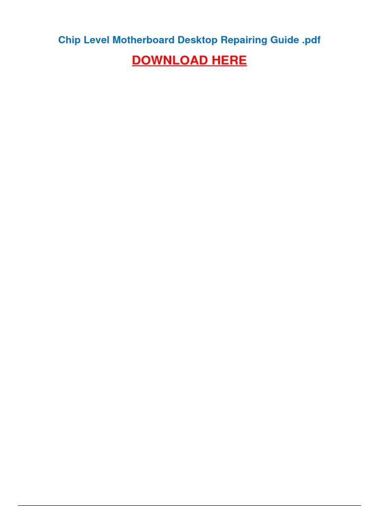 Chip Level Motherboard Repair Guide | PDF | Laptop | Desktop Computer