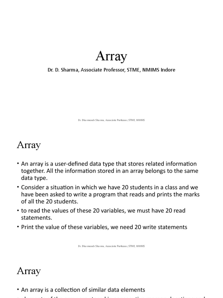 Array: Dr. D. Sharma, Associate Professor, STME, NMIMS Indore | PDF | Array Data Structure ...