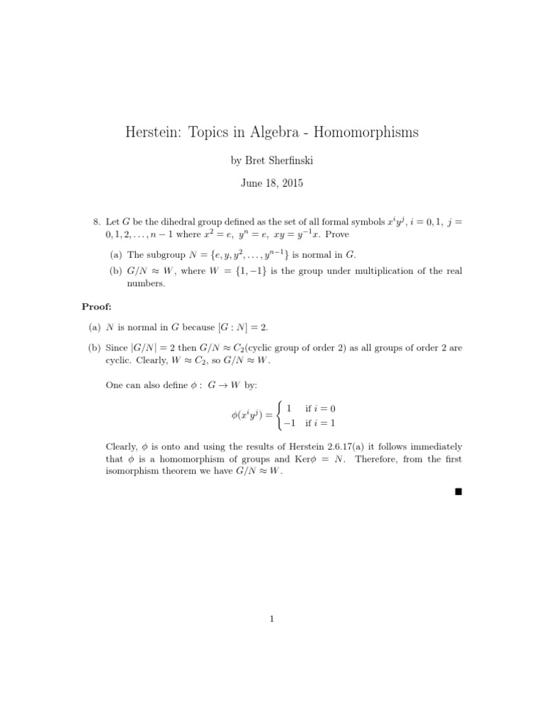 Herstein: Topics in Algebra - Homomorphisms: by Bret Sherfinski June 18 ...