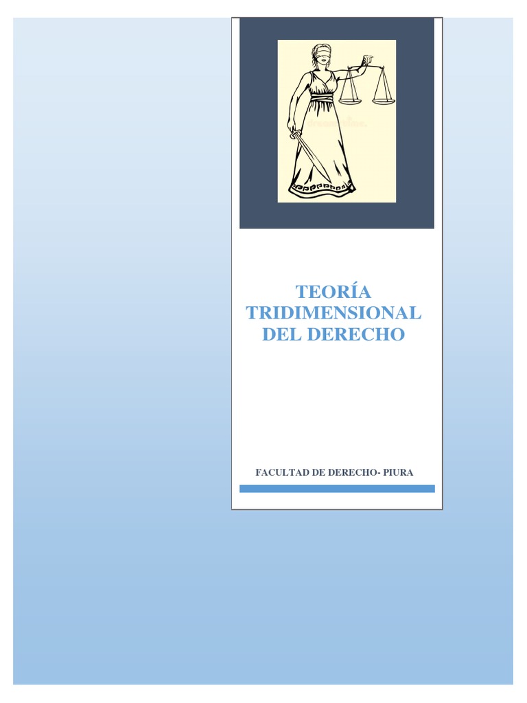Teoría tridimensional del derecho según Miguel Reale y Carlos Fernández ...