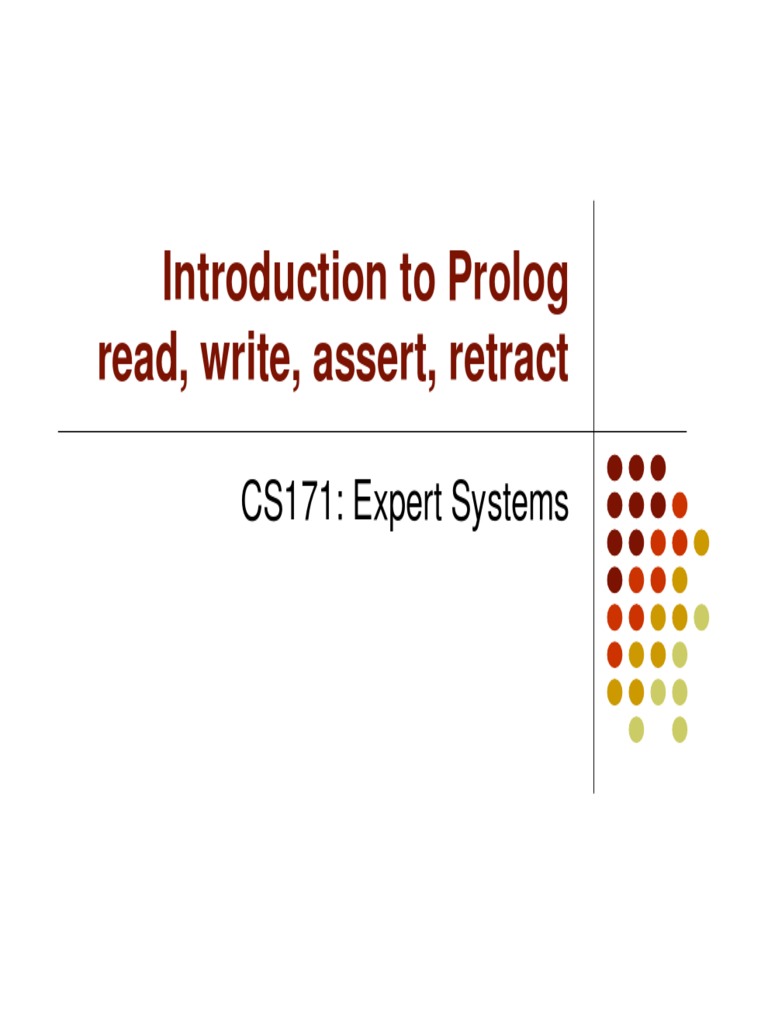 Introduction to Core Prolog Concepts: Read, Write, Assert, Retract ...
