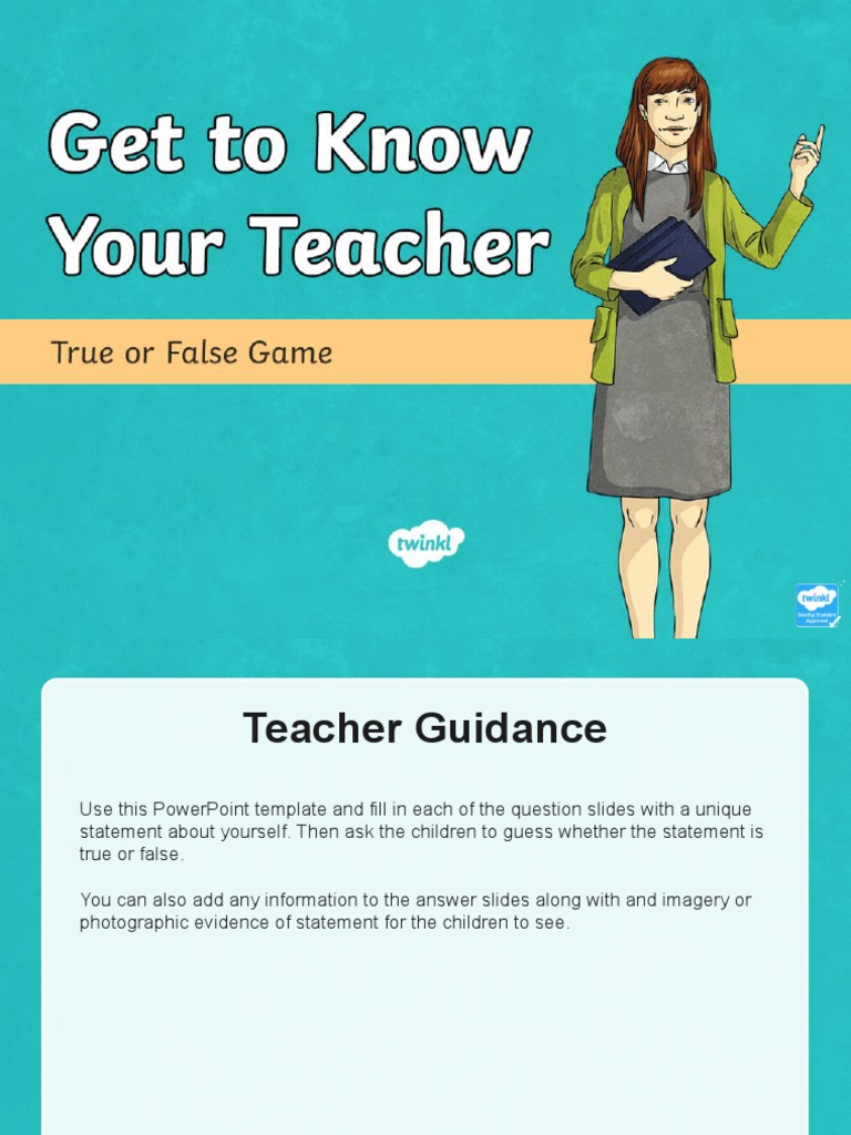 Get To Know Your Teacher True or False Powerpoint Game Ver 3 | PDF