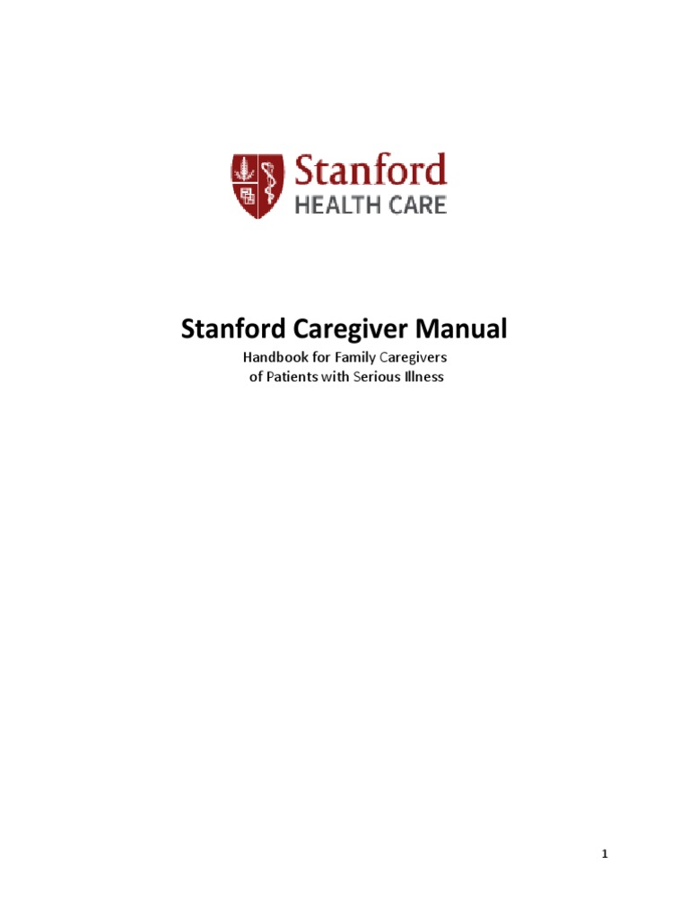 Stanford Caregiver Manual: Handbook For Family Caregivers of Patients ...
